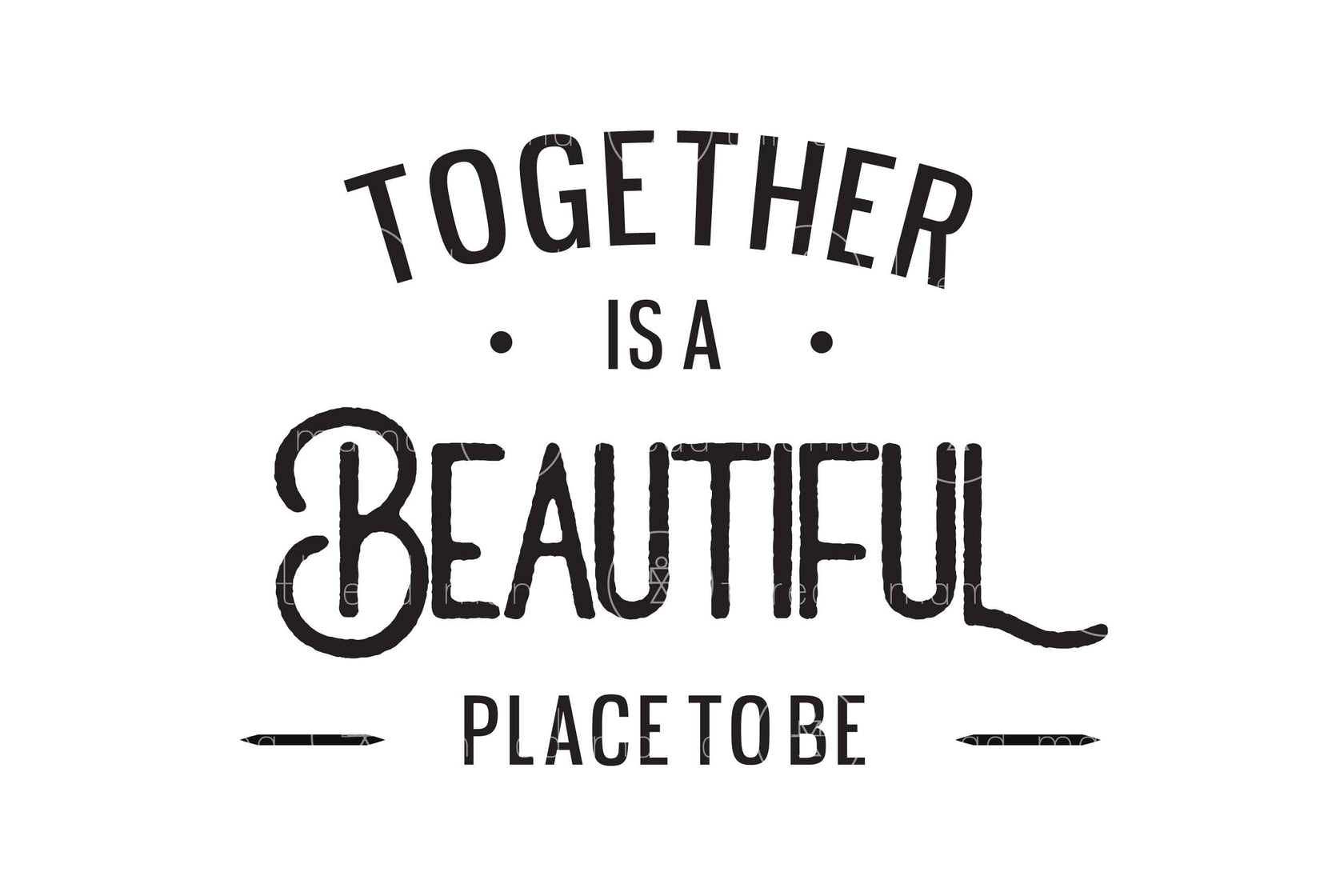Together is a Beautiful Place to Be (Printable Poster) – Thread Mama